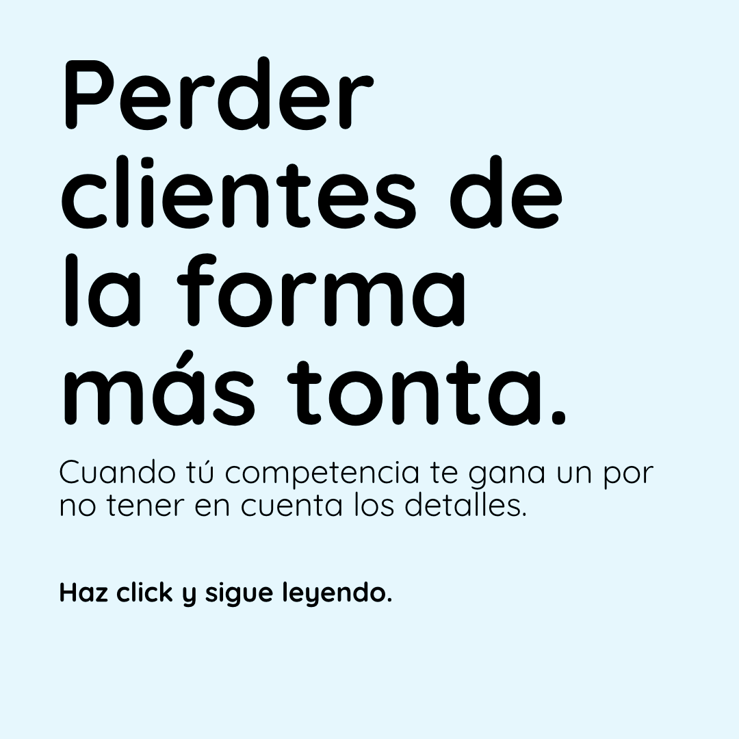 Perder clientes... Cuando tú competencia gana a tu cliente de la forma ...